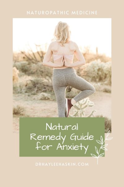 NATURAL REMEDY GUIDE FOR ANXIETY - Dr. Haylee Haskin